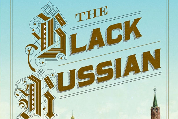 'The Black Russian': A gripping journey from Mississippi to Moscow ...